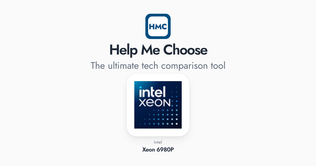 Intel Xeon 6980P Full Specs - HMC